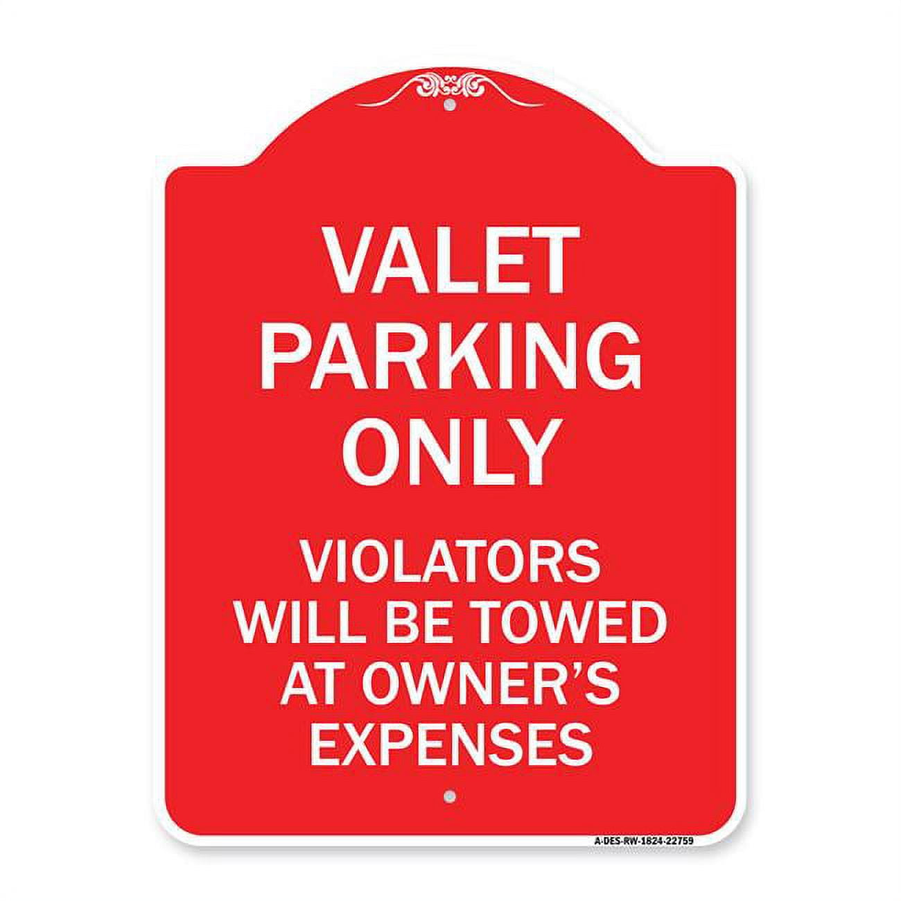18 x 24 in. Designer Series Sign - Valet Parking Only Violators Will Be ...