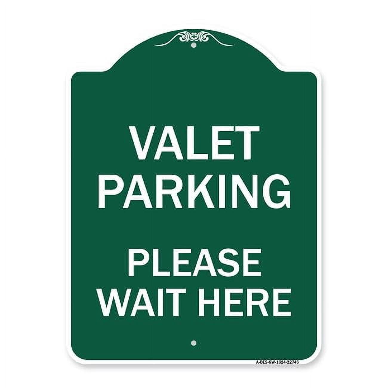 18 x 24 in. Designer Series Sign - Valet Parking Please Wait Here ...