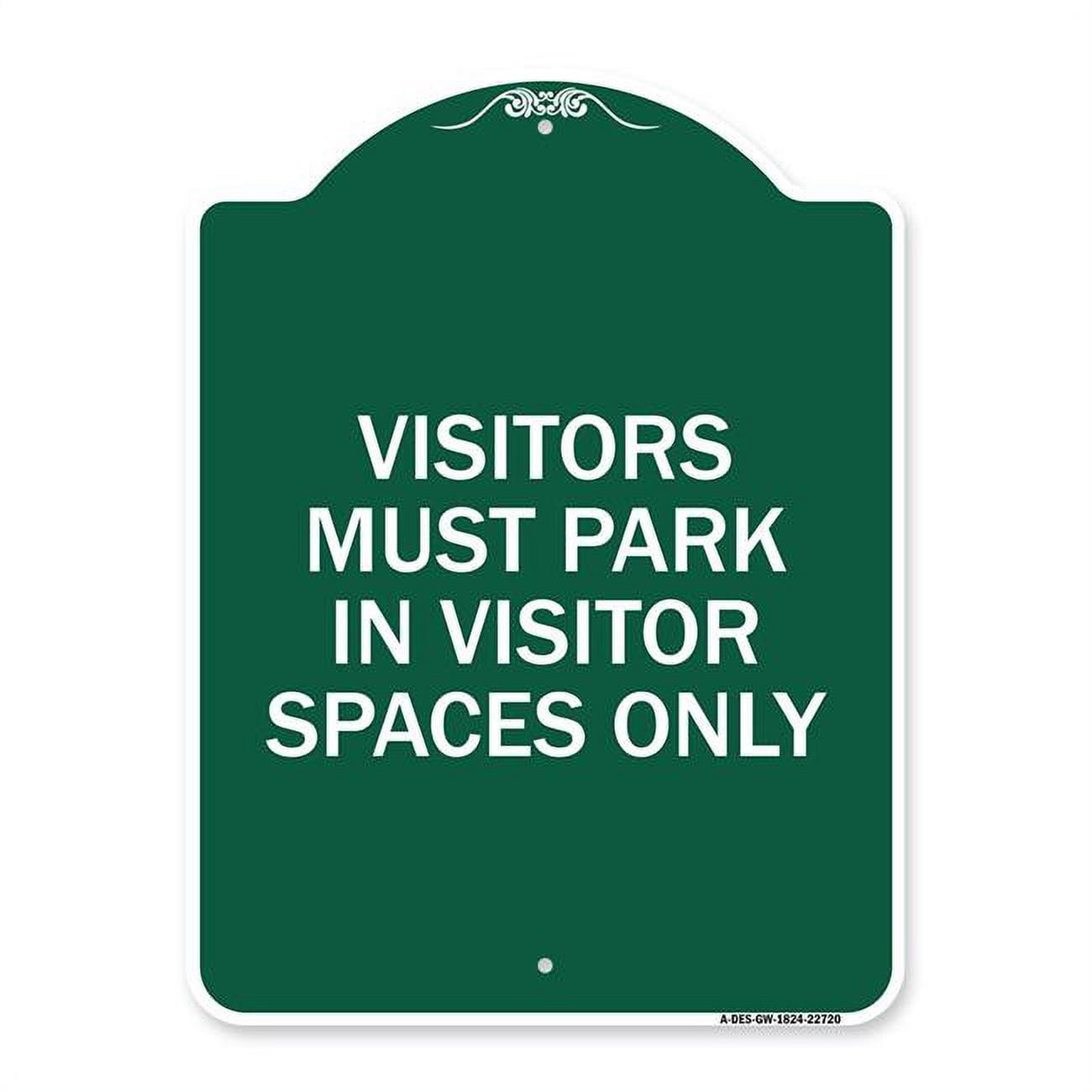18 x 24 in. Designer Series Sign - Visitors Parking Sign Visitors Must ...