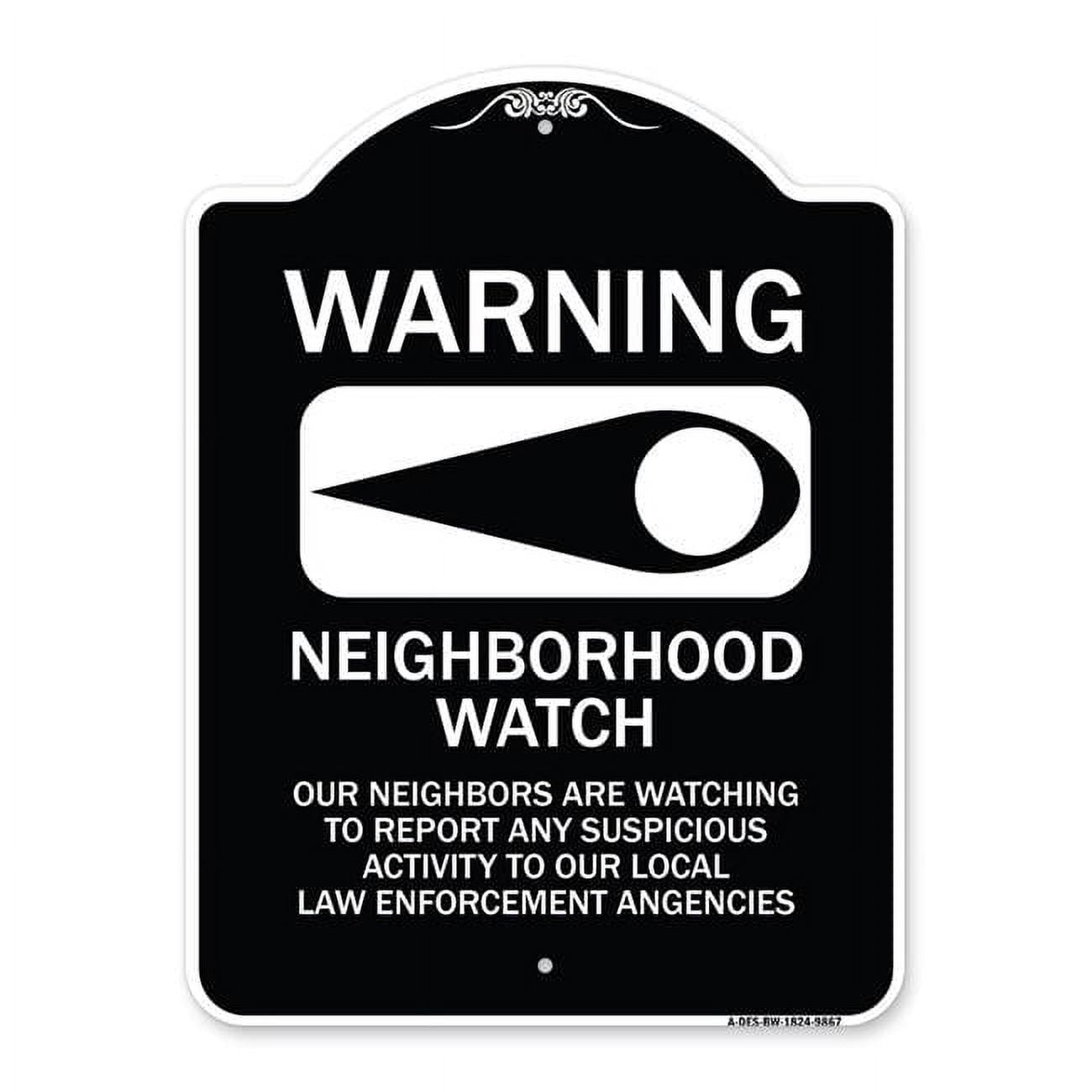 18 x 24 in. Designer Series Sign - Warning - Our Neighbors Are Watching ...