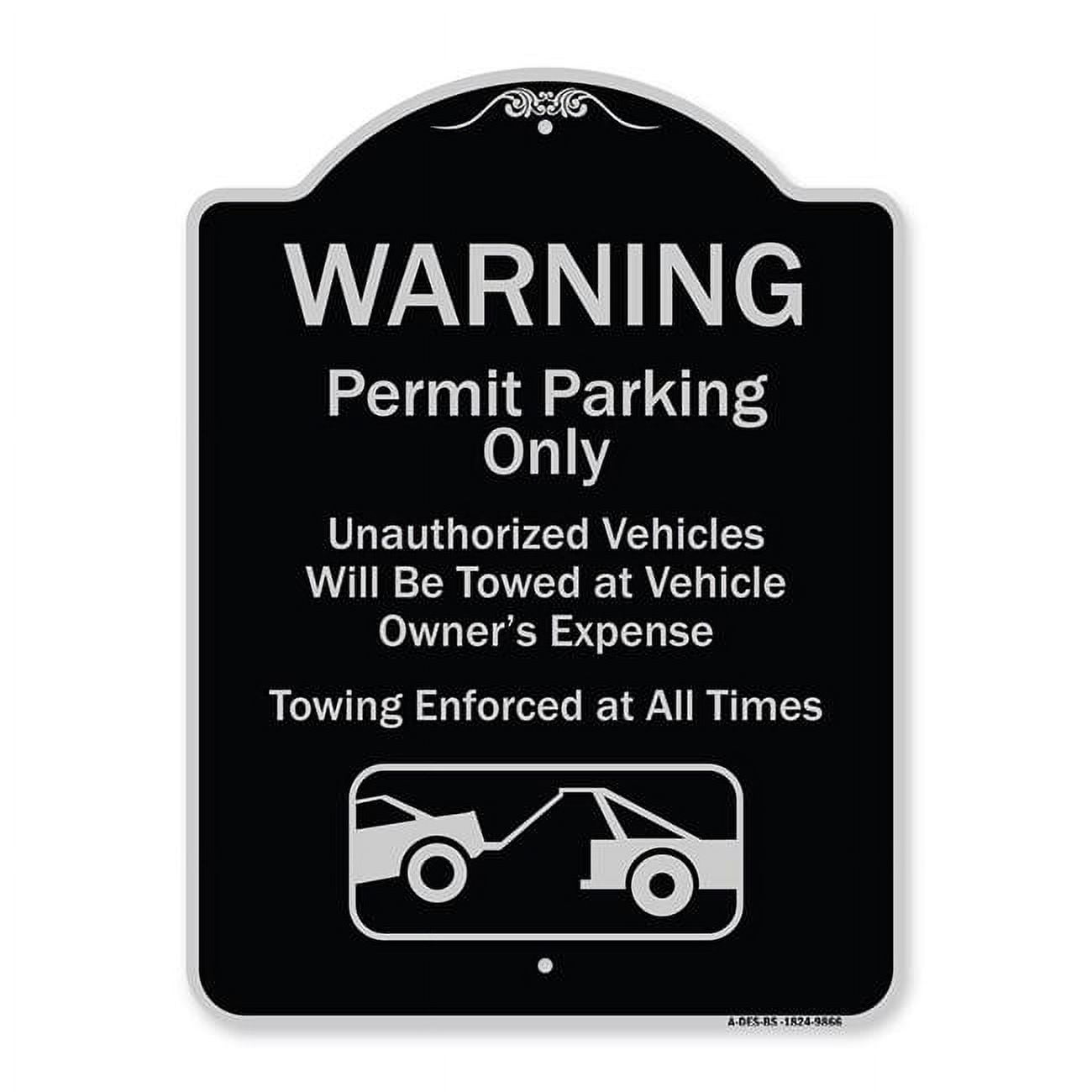 18 x 24 in. Designer Series Sign - Warning Permit Parking Only Vehicles ...