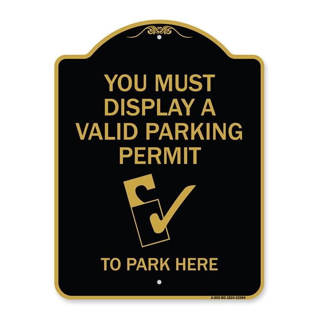 18 x 24 in. Designer Series Sign - You Must Display A Valid Parking ...