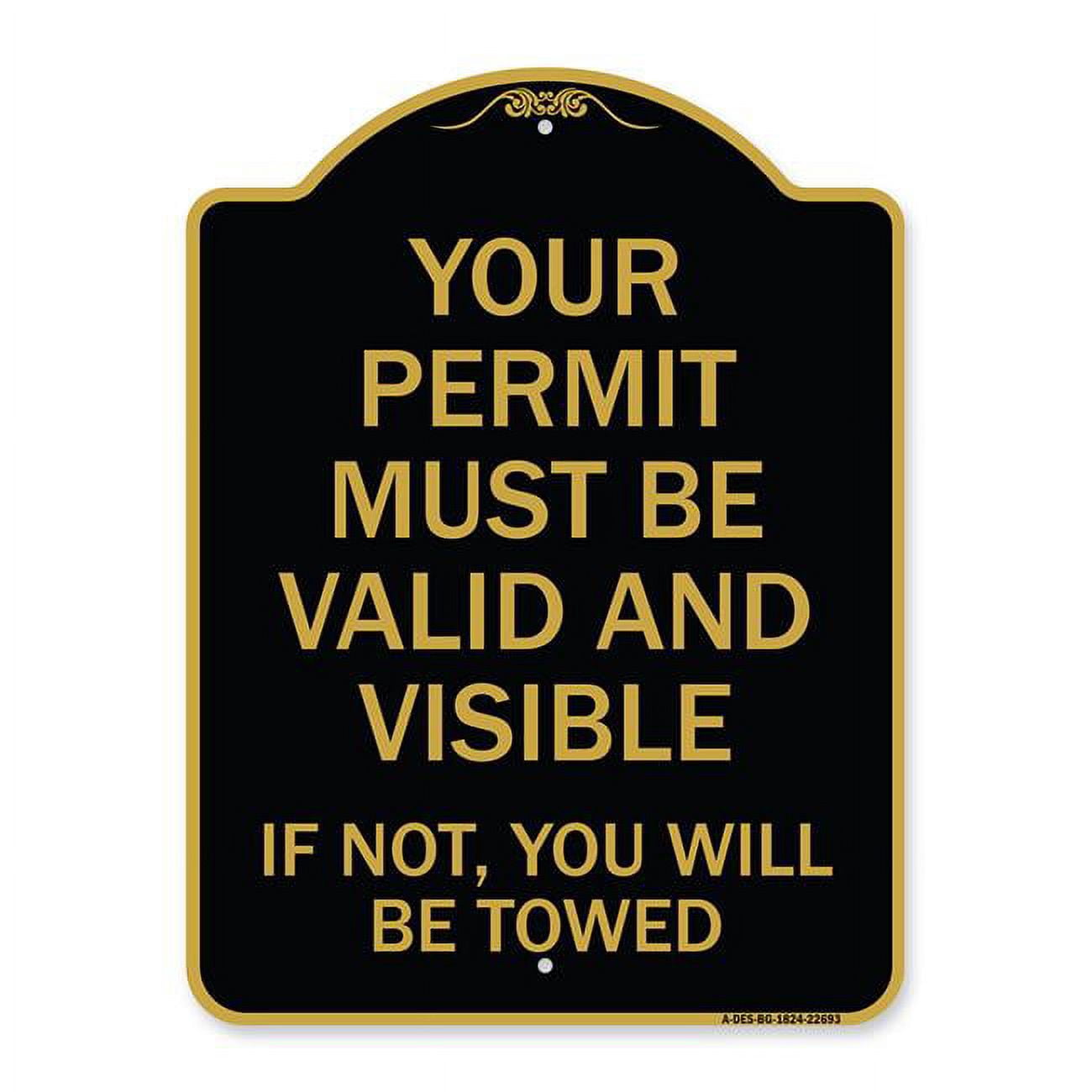 18 x 24 in. Designer Series Sign - Your Permit Must Be Valid & Visible ...