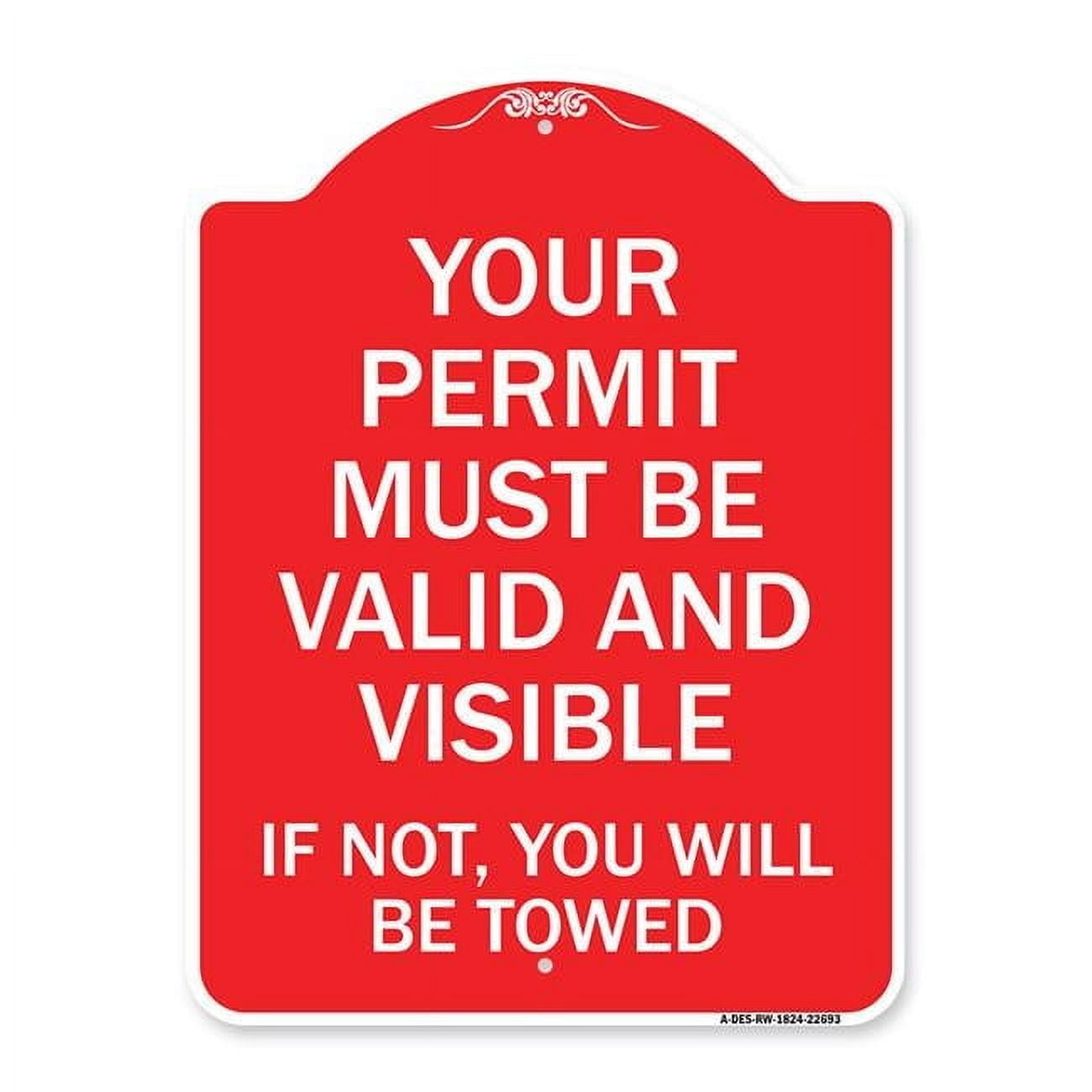 18 x 24 in. Designer Series Sign - Your Permit Must Be Valid & Visible ...