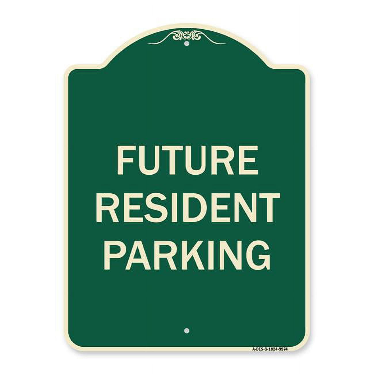 18 x 24 in. Green Designer Series Sign - Future Resident Parking ...