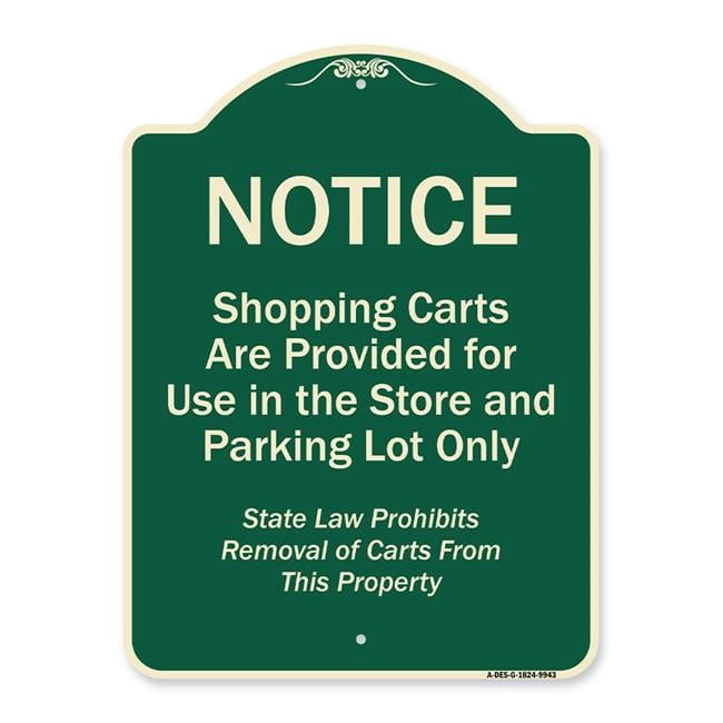 18 x 24 in. Green Designer Series Sign - Notice - Shopping Carts Are ...