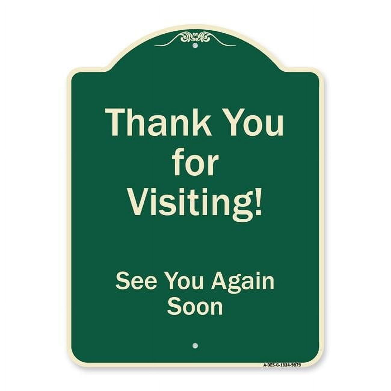 18 x 24 in. Green Designer Series Sign - Thank You for Visiting, See ...