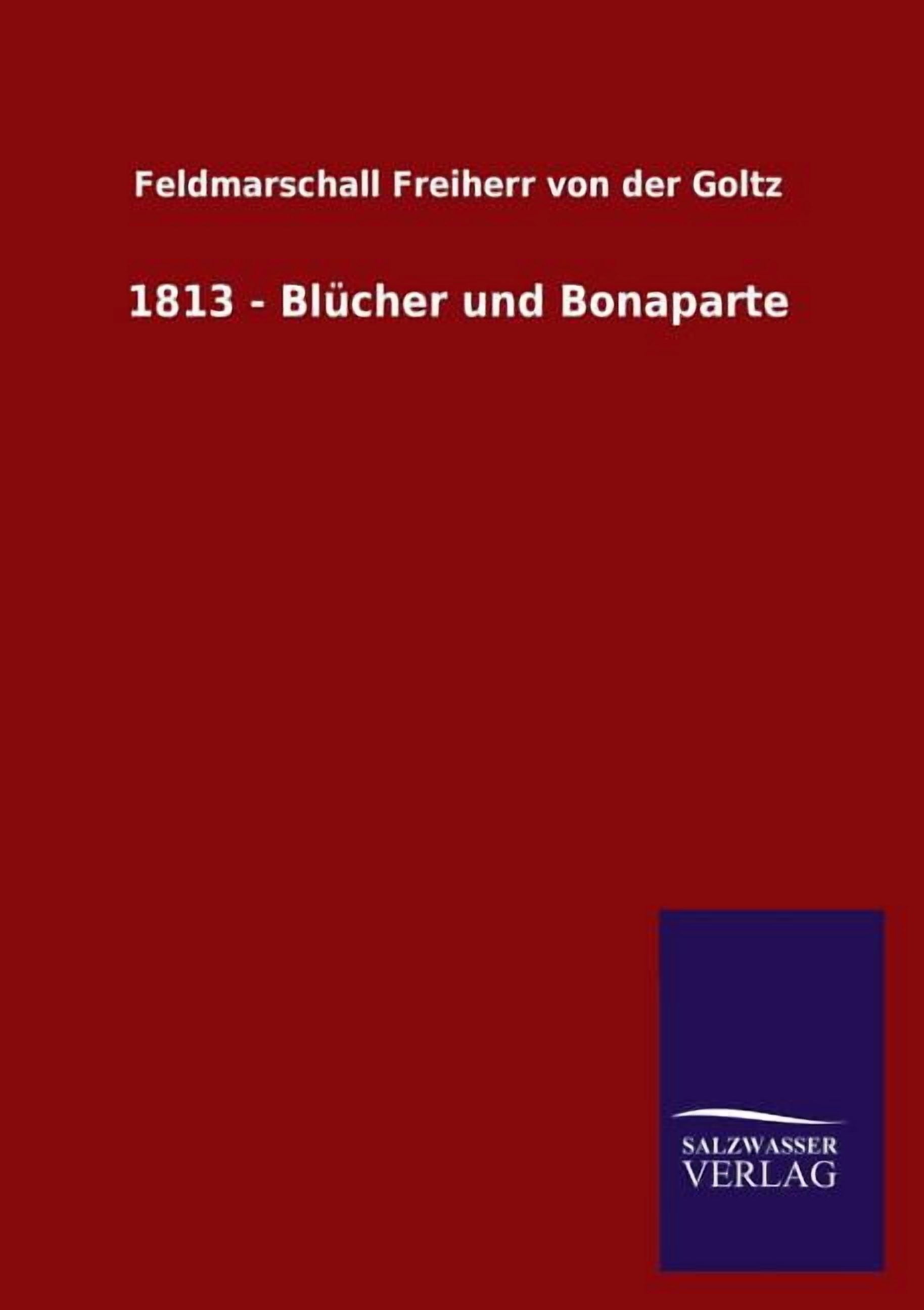 1813 - Blucher Und Bonaparte - Walmart.com