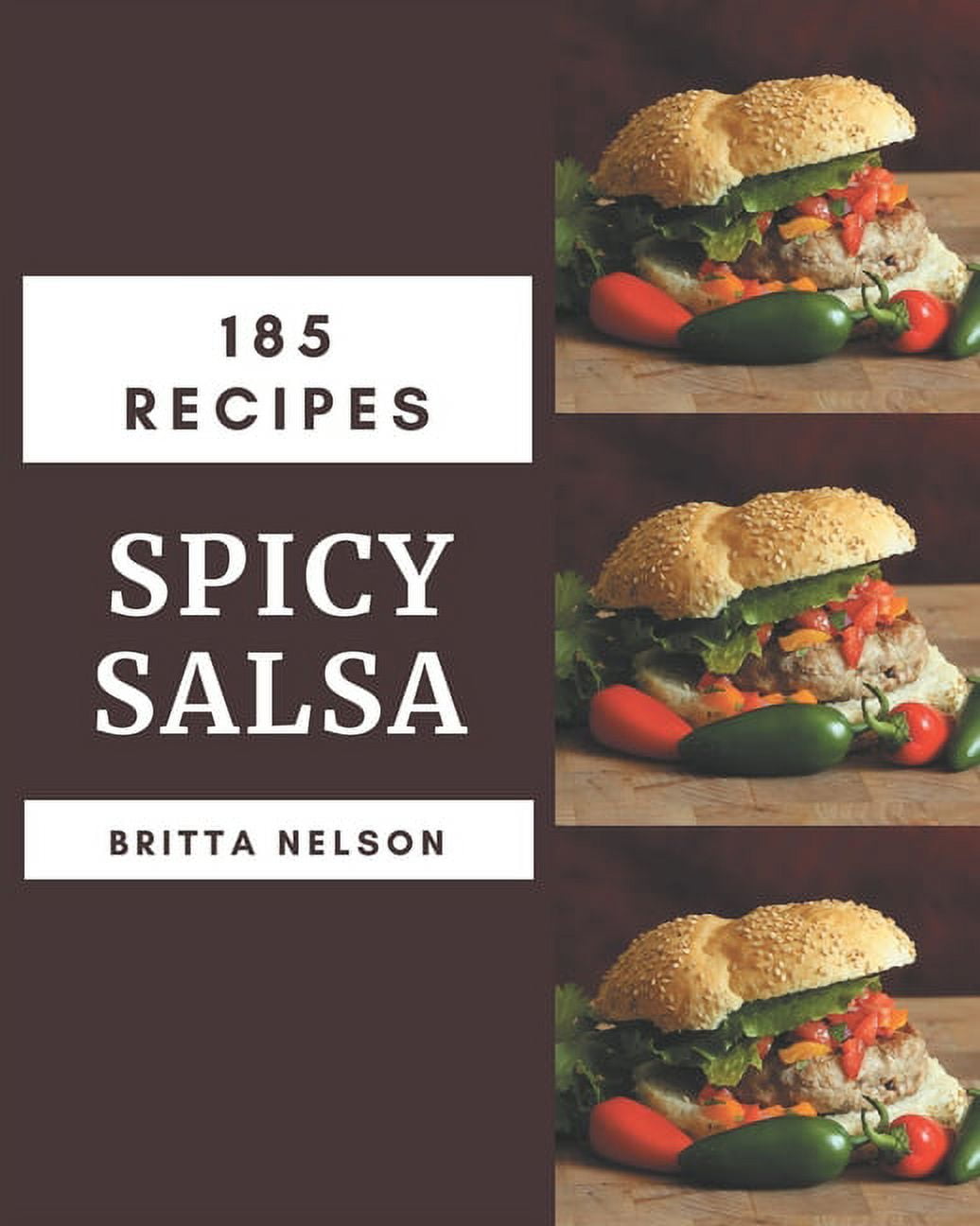 185 Spicy Salsa Recipes : The Highest Rated Spicy Salsa Cookbook You ...