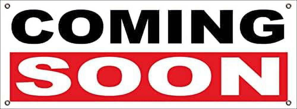 18X8 Inch MING SOON Vinyl Banner Sign With Grommets Wrb - Walmart.com