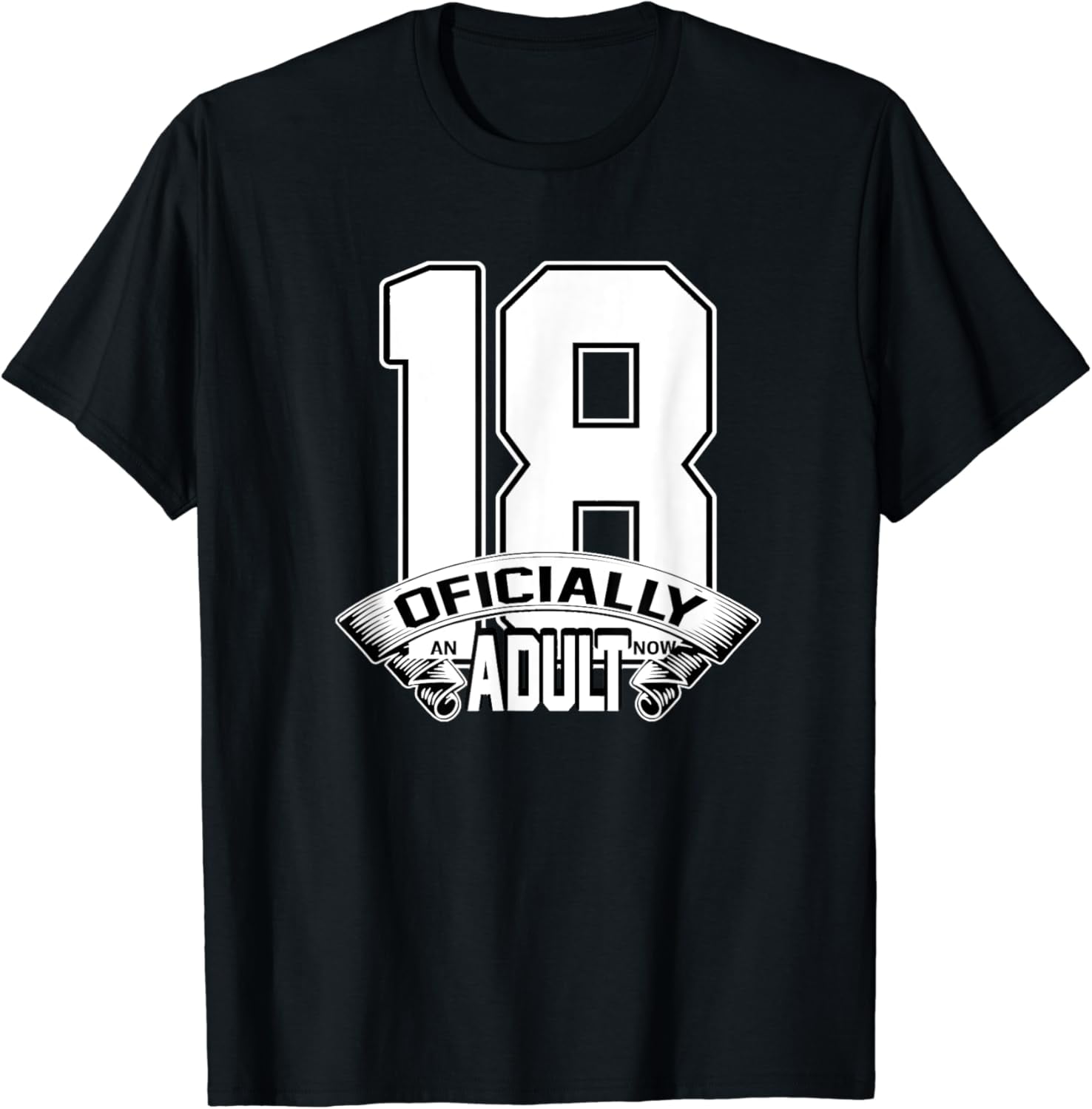 18th Birthday Officially An Adult Now White T-Shirt - Walmart.com