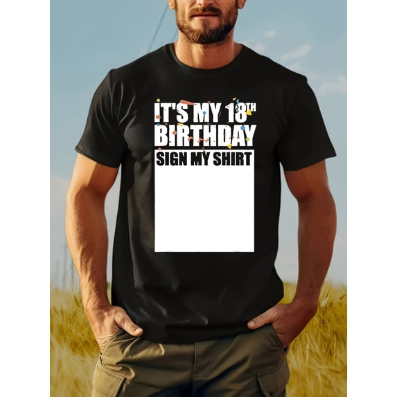 18th Birthday Party T-Shirt - Sign My Shirt It's My 18 Years - 100% ...