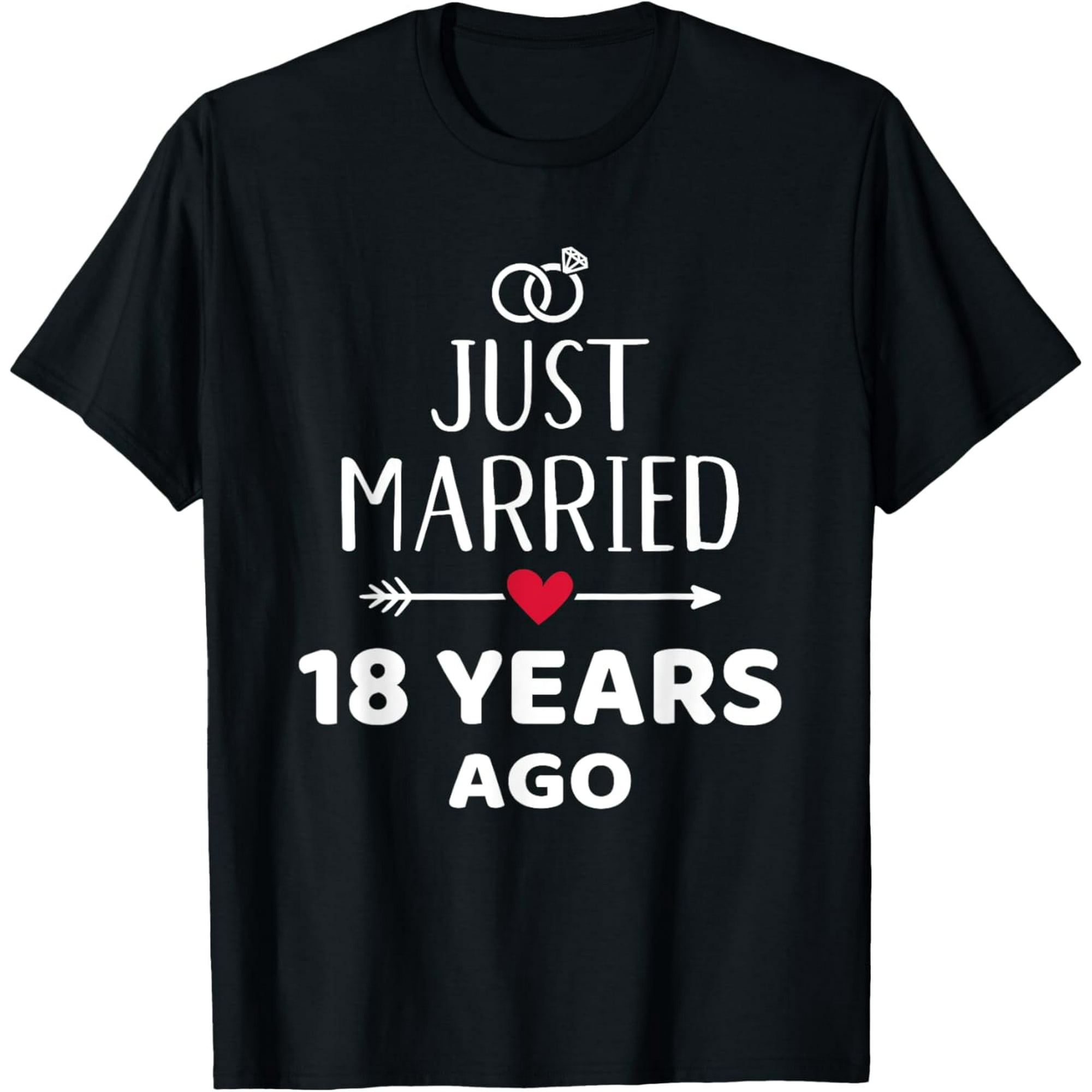 18th Wedding Anniversary Graphic T-Shirt | 'Just Married 18 Years Ago ...