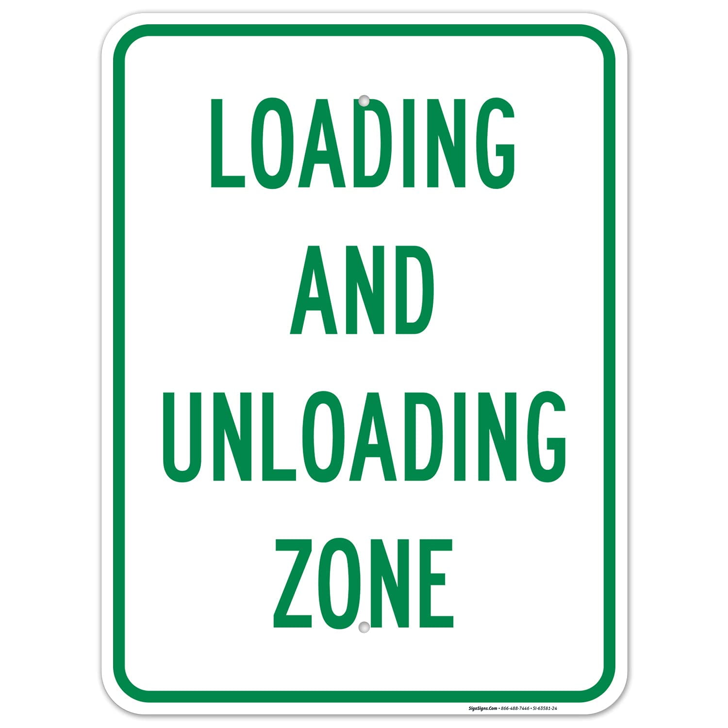 18x24 Inches, Loading and Unloading Zone Sign, Rust Free .063 Aluminum ...