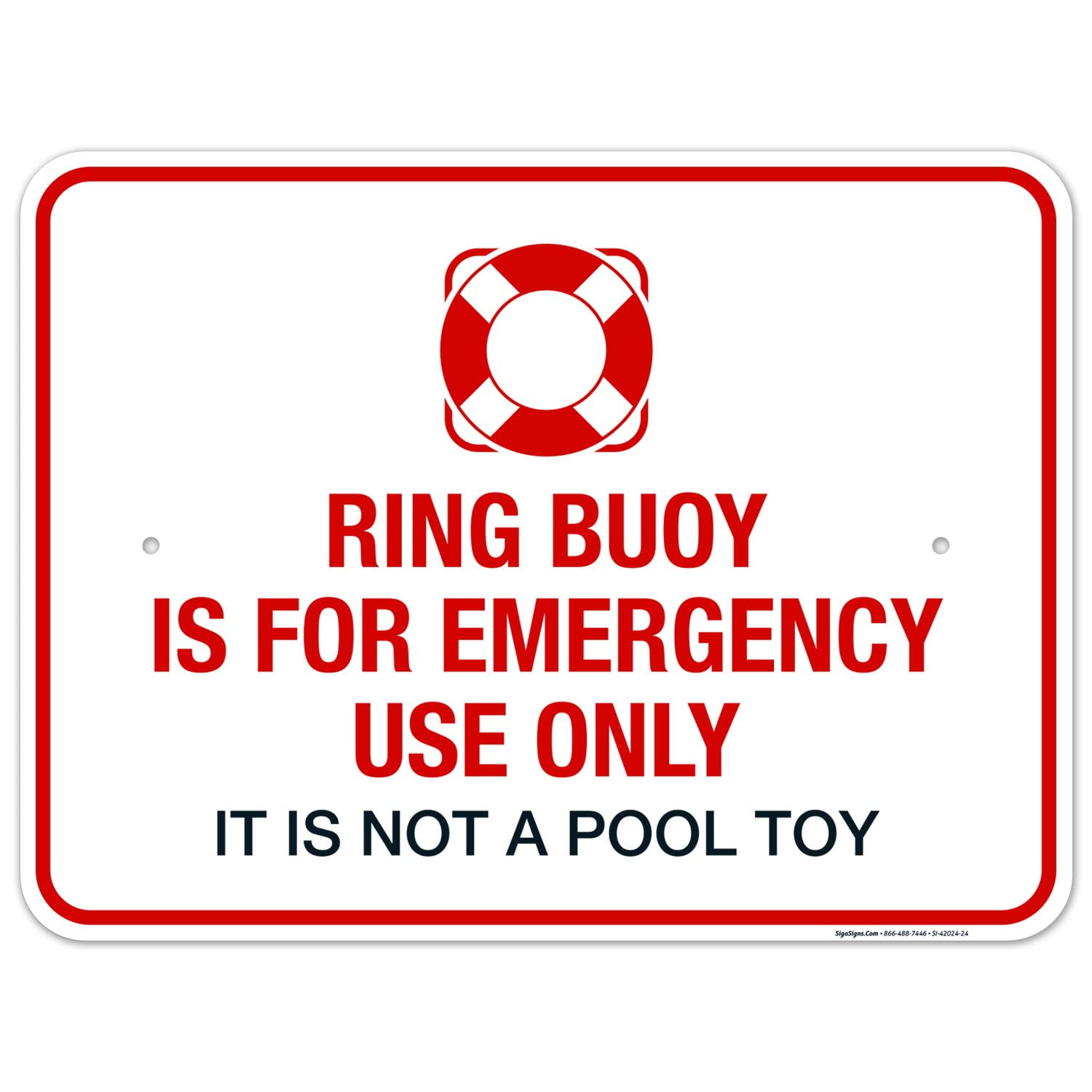 18x24 Inches, Ring Buoy is for Emergency Use Only, It is Not A Toy Sign ...