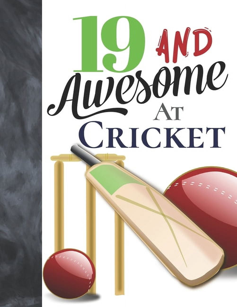 19 And Awesome At Cricket: Bat And Ball College Ruled Composition ...