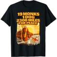19 Monks One Dog A Long Road for Peace, Walk for Peace T-Shirt, Unisex ...