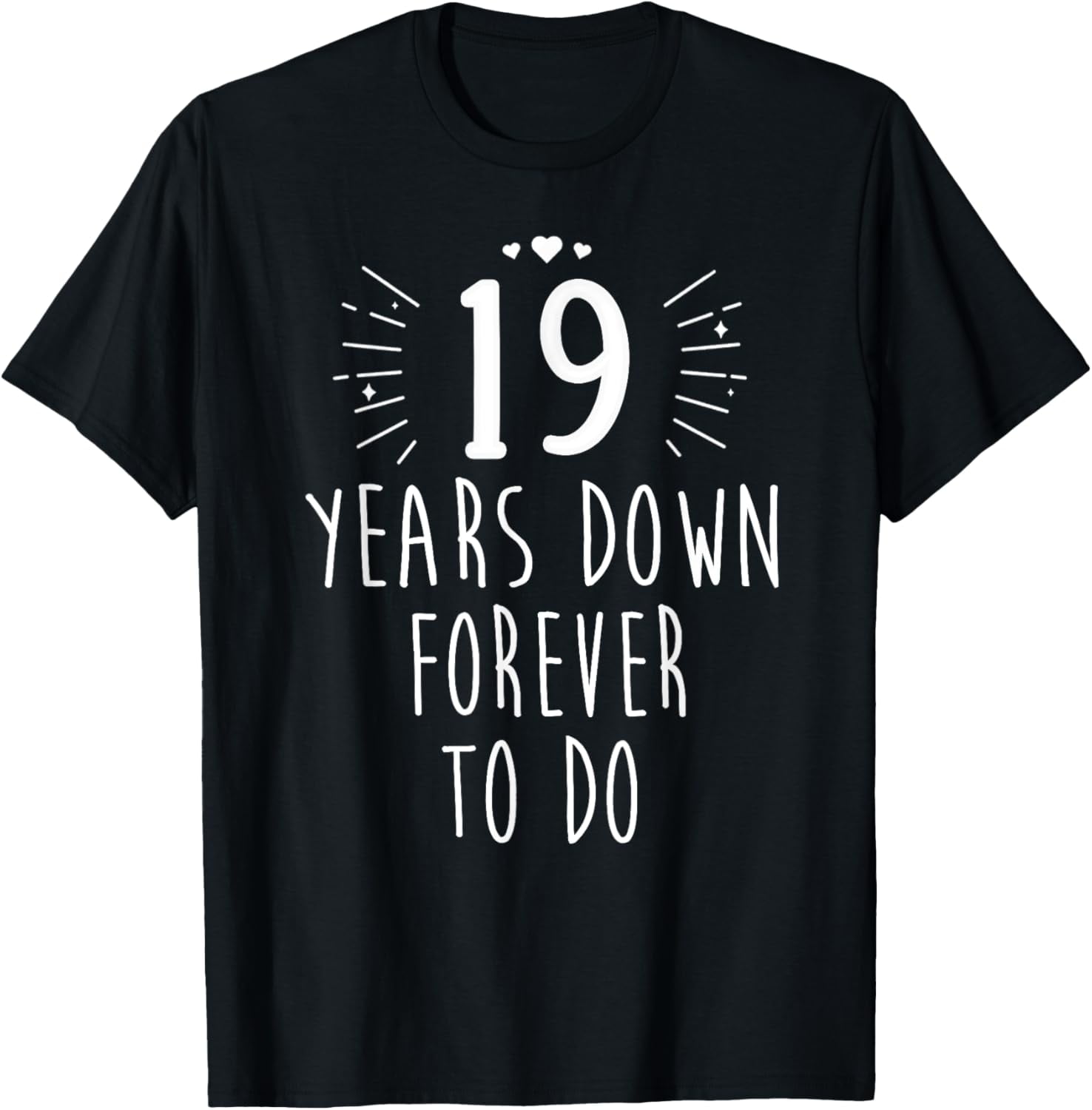 19 Years Down Forever to Go 19th Wedding Anniversary Couple T-Shirt100 ...