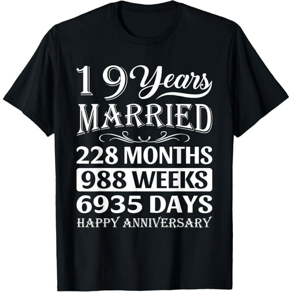 19 Years married - Happy 19th Wedding Anniversary T-Shirt - Walmart.com
