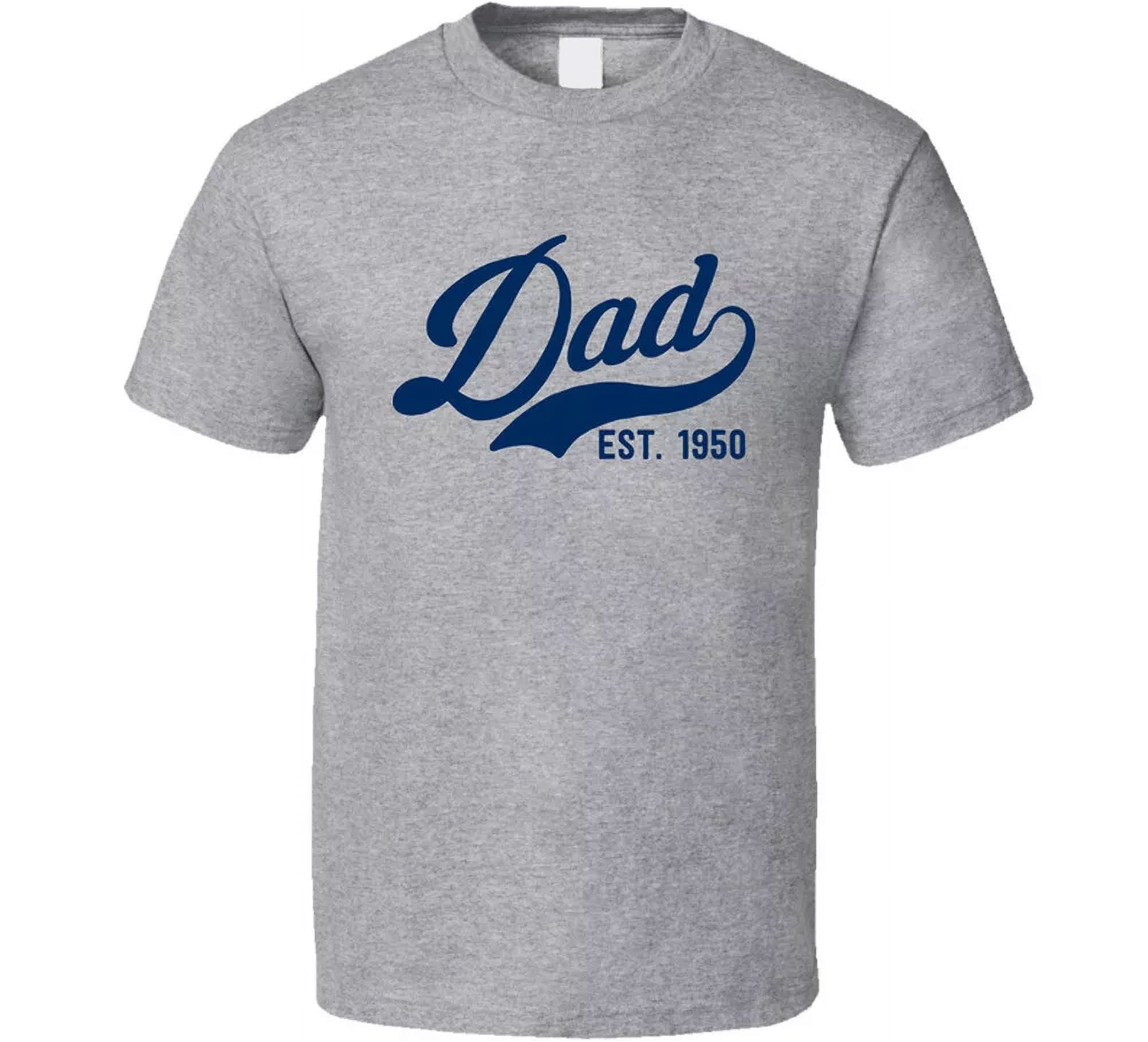 1950 Dad Established Father's Day T Shirt - Walmart.com