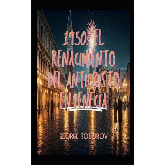 El Renacimiento del Anticristo 1950: El Renacimiento del Anticristo en ...