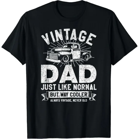 1950's Pick Up Truck Vintage Dad Just Like Normal But Cooler T-Shirt ...