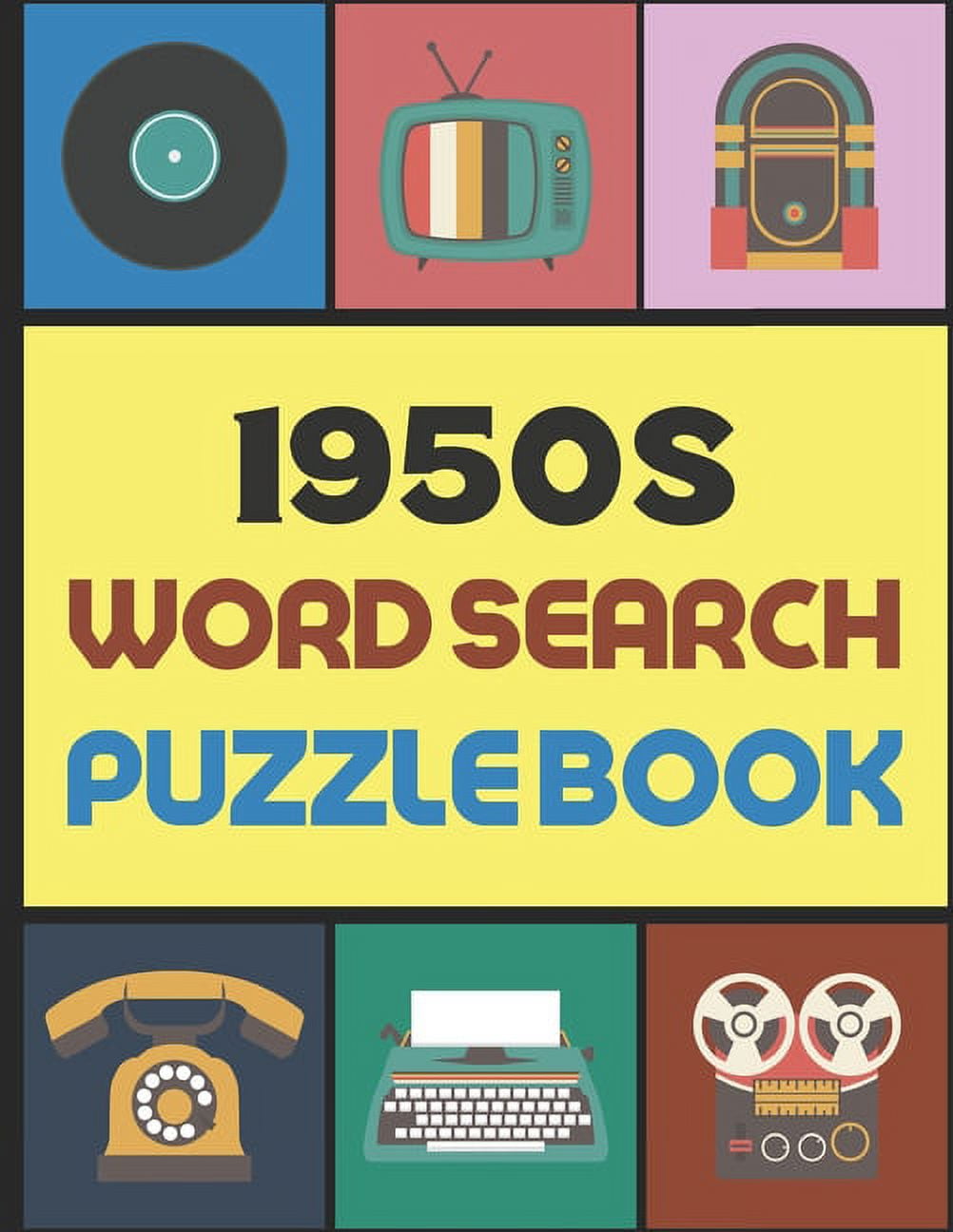 1950s Word Search Puzzle Book: for Seniors, Adults and Kids, Relive The ...