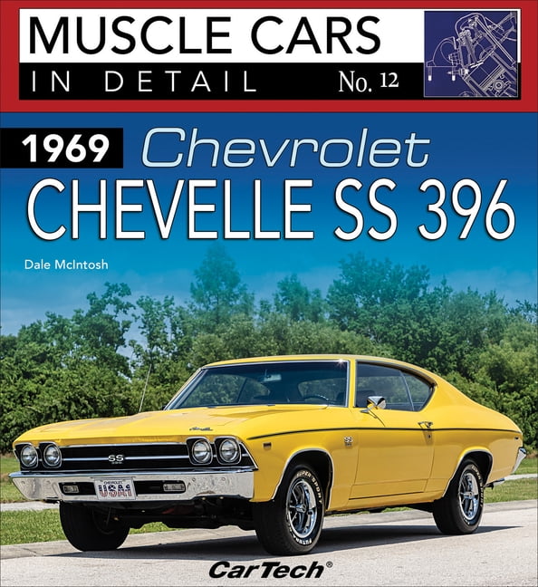 1969 Chev Chevelle Ss: MC in Detail 12: Muscle Cars in Detail No. 12 ...