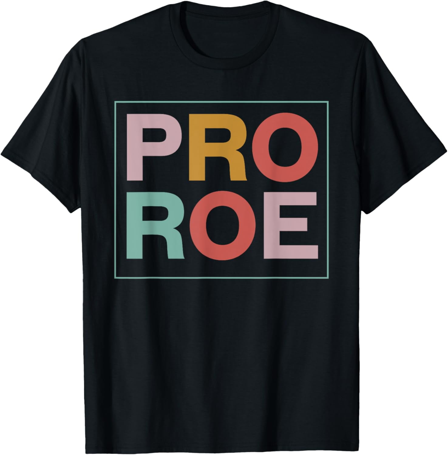 1973 Pro Roe Pro-Choice Feminist T-Shirt - Walmart.com