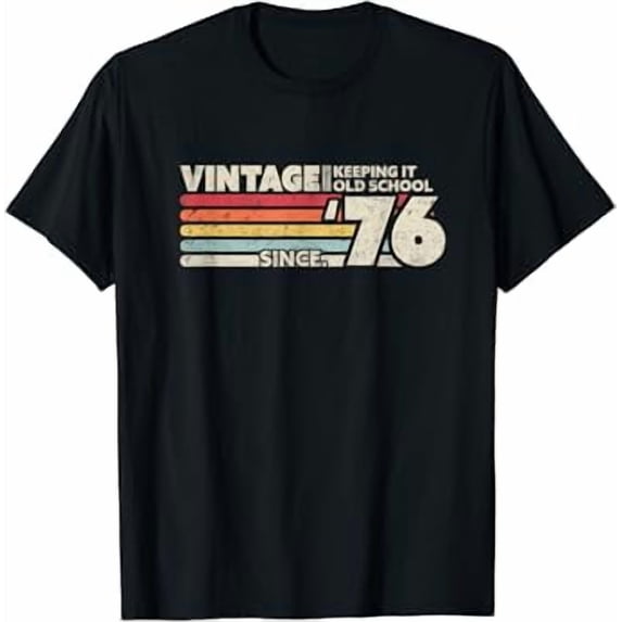 1976 Vintage, Keeping It Old School Since '76 Retro Birthday Vintage T ...