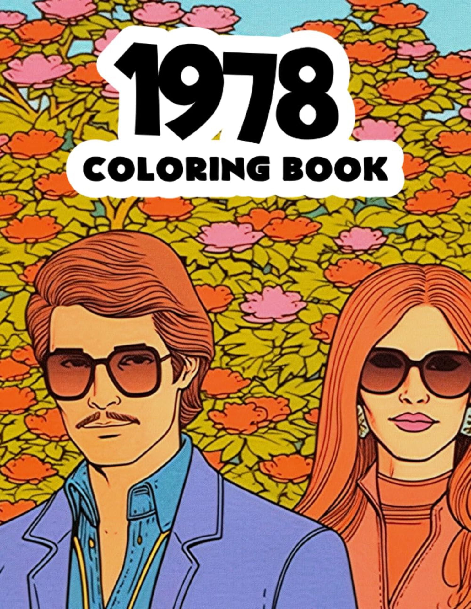 1978 Coloring Book: 1970s Retro coloring book featuring iconic scenes ...