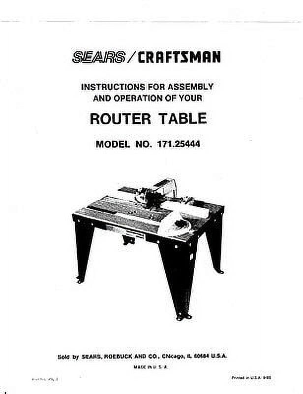 1985 Craftsman Router Table Model No. 171.2544- INSTRUCTION MANUAL ONLY ...