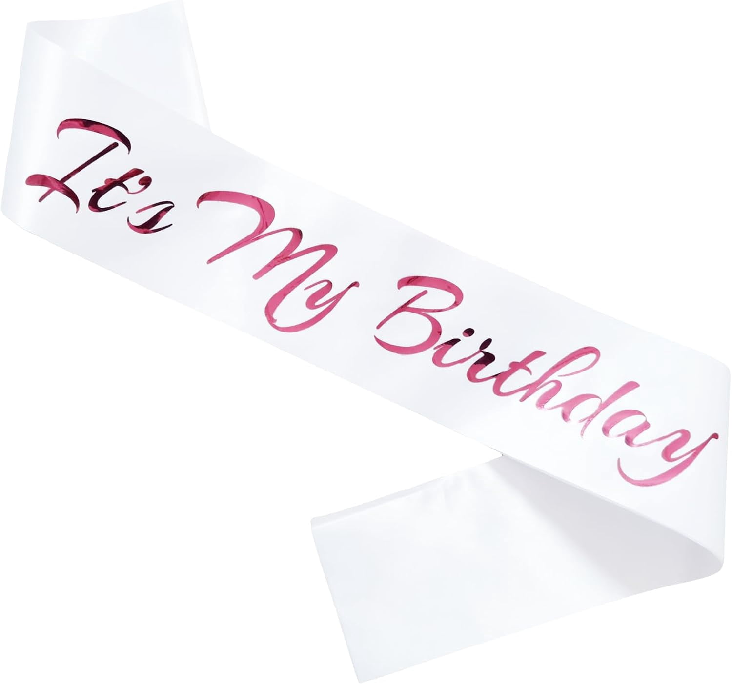 1PCS It's My Birthday Sash, White Satin Hot Pink Metallic Foil Women ...