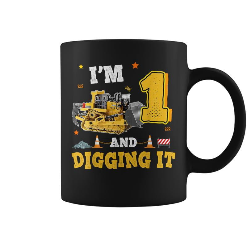 1St Birthday Construction Bulldozer 1Yr Im 1 And Digging It Coffee Mugs ...