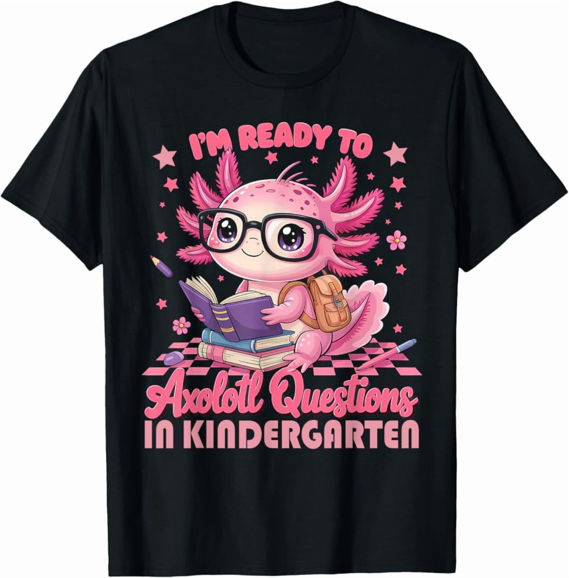 1St Day Of Kindergarten Axolotl Back To School Girls T-Shirt - Walmart.com