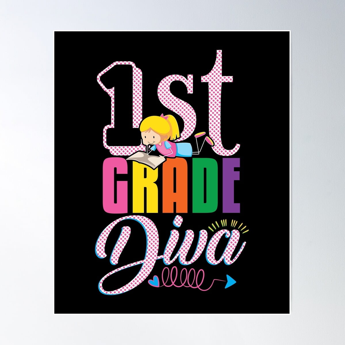 1St Grade Diva Funny Girls Elementary Student Poster Wall Art, Modern ...
