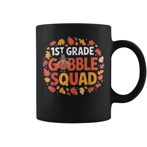 1St Grade Gobble Squad Turkey Fall Fun School Coffee Mugs - Walmart.com