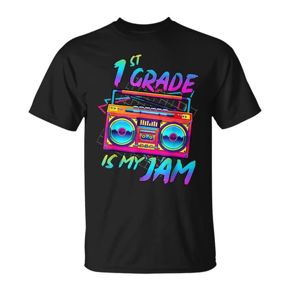 1St Grade Is My Jam 80S Boombox Teacher Student V3 Unisex TShirt ...