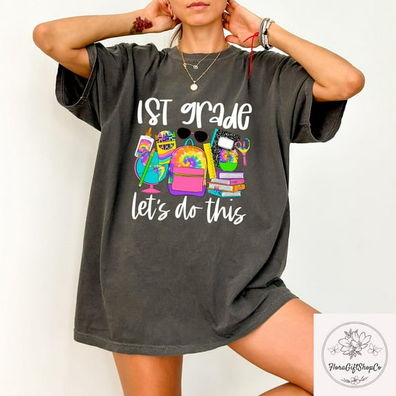 1St Grade Let'S Do This Shirt, Back To School, First Day Of School Tee ...