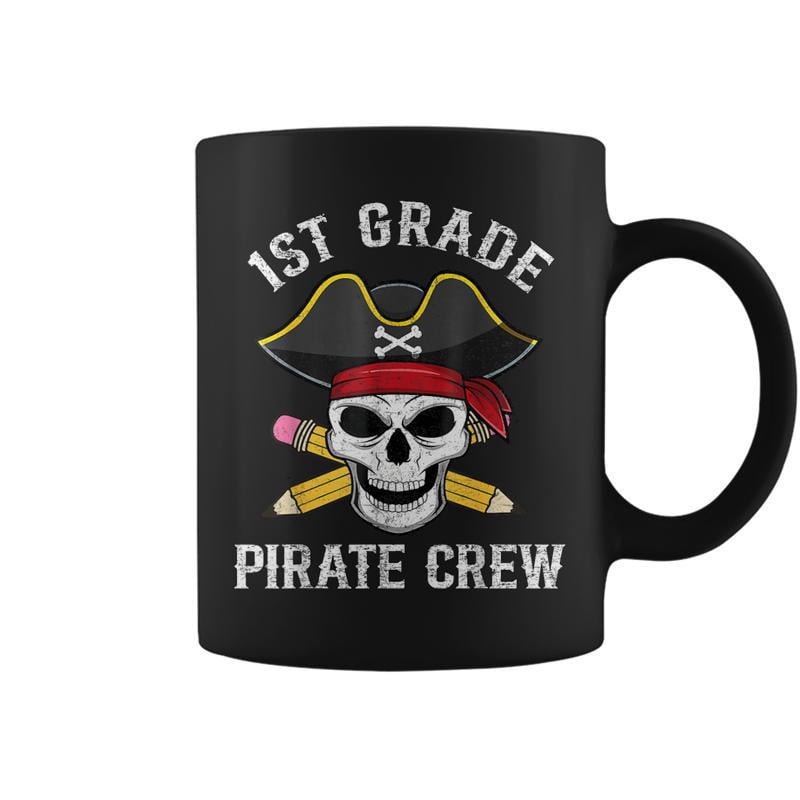1St Grade Teachers First Day School Pirate Back To School Coffee Mugs ...