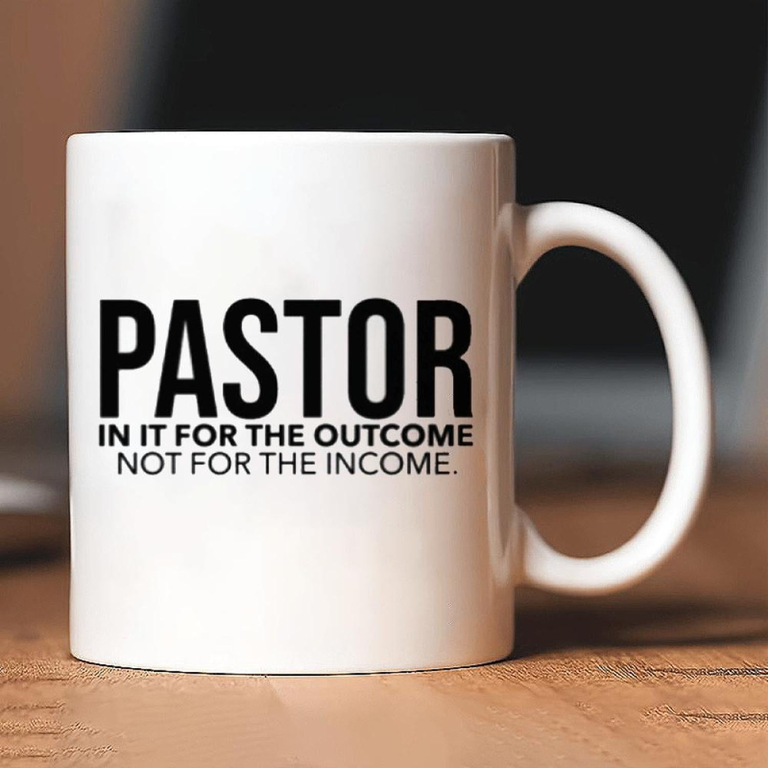 1pc 11Oz Coffee Mug Pastor in It Outcome Ceramic Coffee Tea Lovers ...
