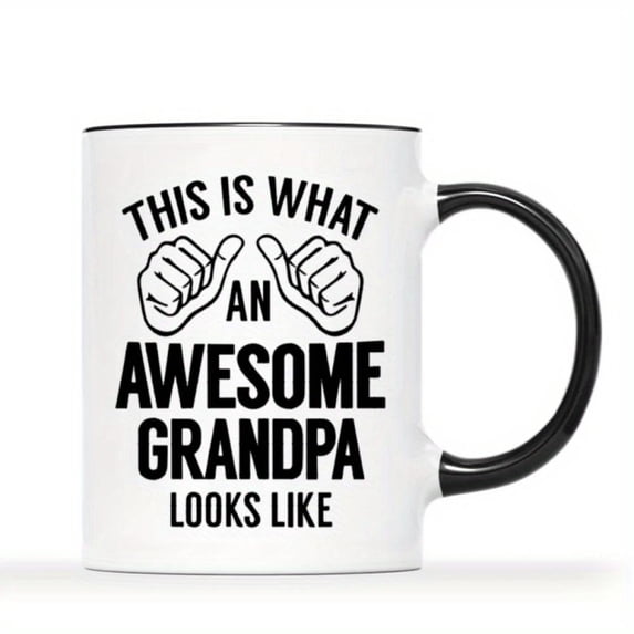 1pc 11oz Ceramic Mug This is What an Awesome Grandpa Looks Like Design ...
