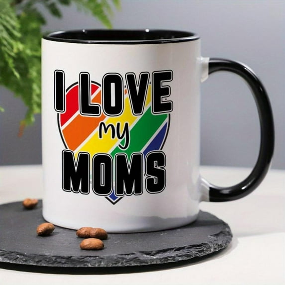 1pc 11oz LGBTQ Coffee Mug I Love My Moms Heart Design Inspirational ...