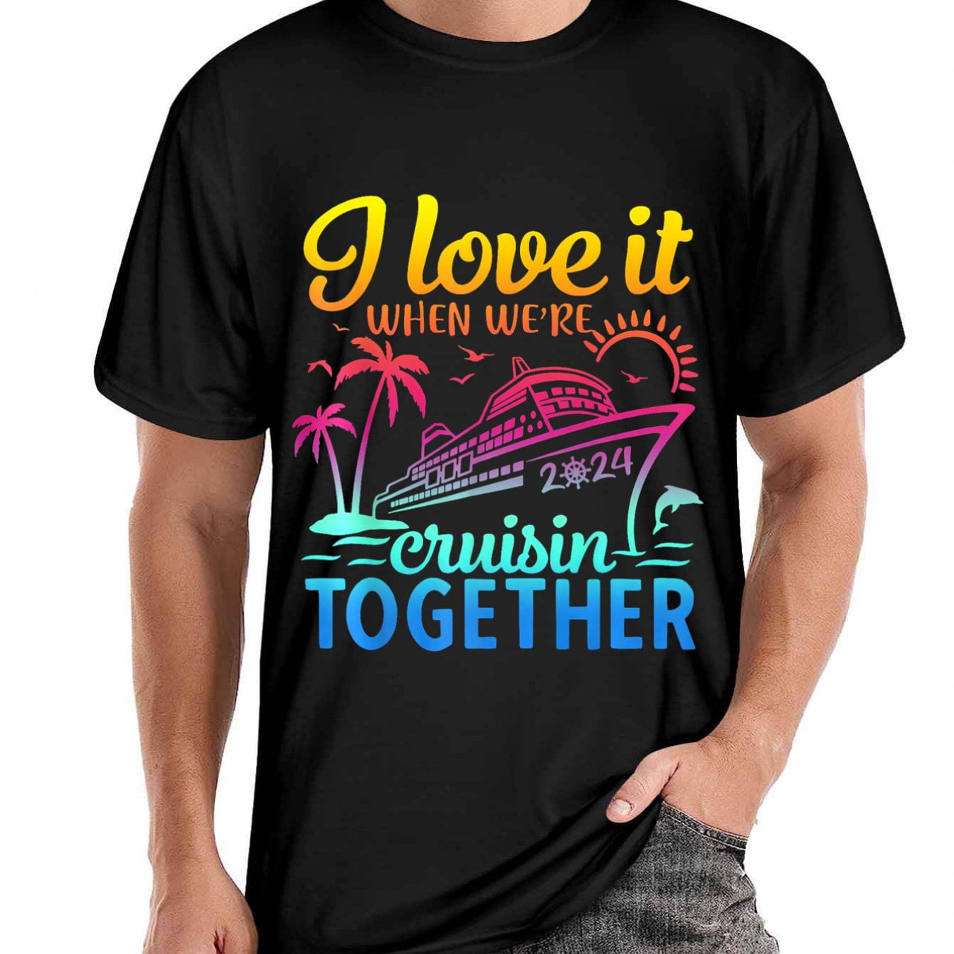 1pc 2024 Family Cruise "I Love It When We're Cruisin' Together" Graphic ...