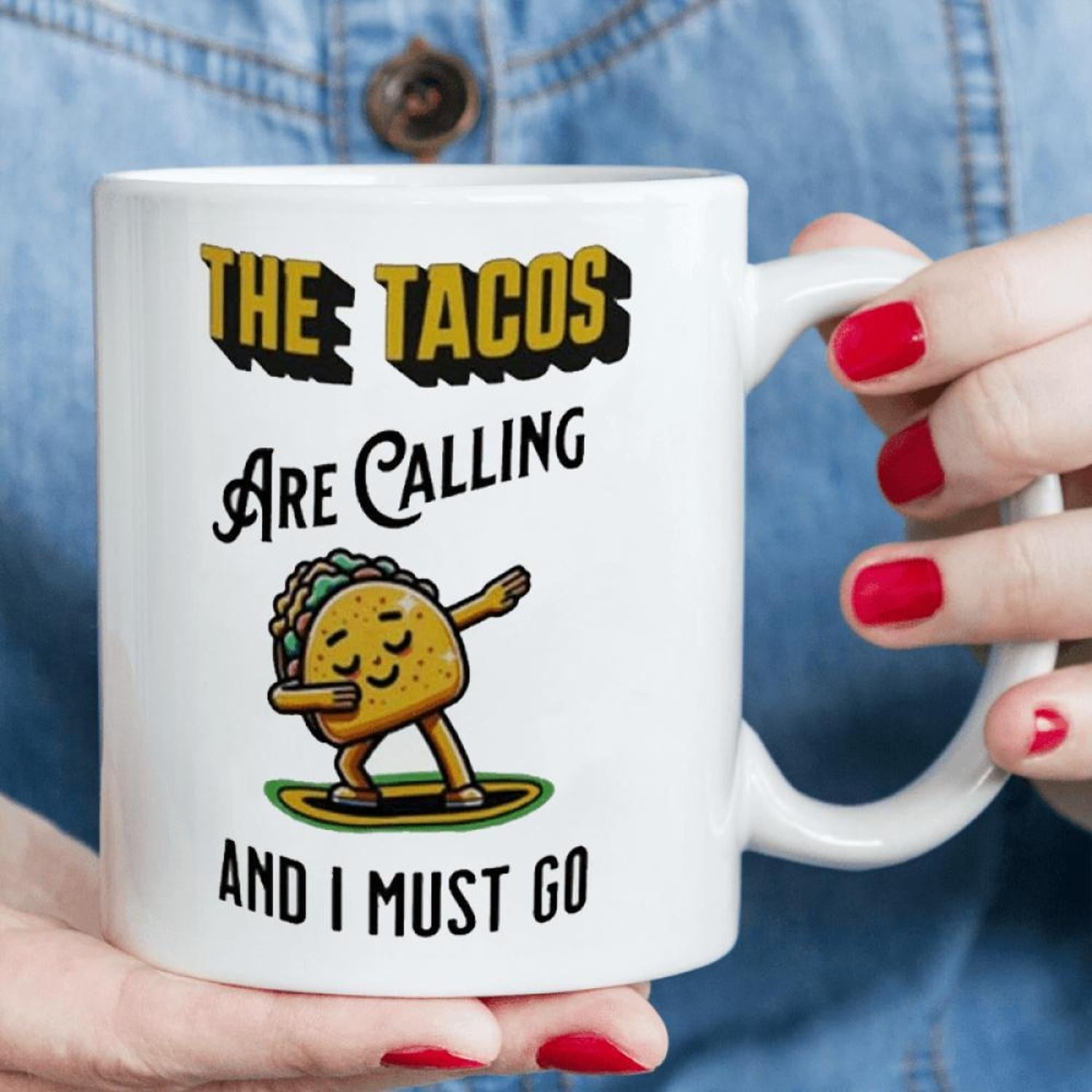 1pc ACMALCO The Tacos Are Calling I Must Go Ceramic Mug Humorous Taco ...