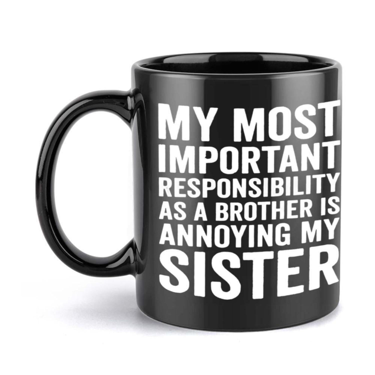 1pc Annoying Sister Responsibility Text Mug 11 Ounce Holiday Birthday ...