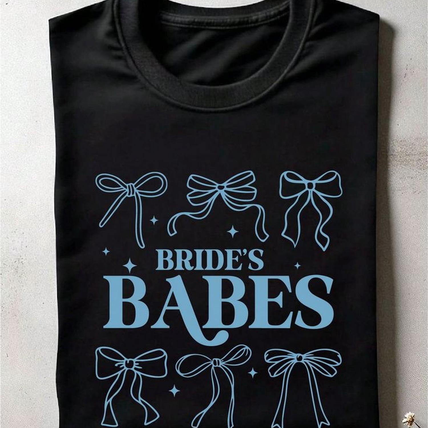 1pc Bride And Bride's Babes TShirt, Matching Wedding Party Group Shirt ...