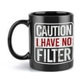 1pc Caution I Have No Ceramic Coffee Mug 11oz Black with Red White ...