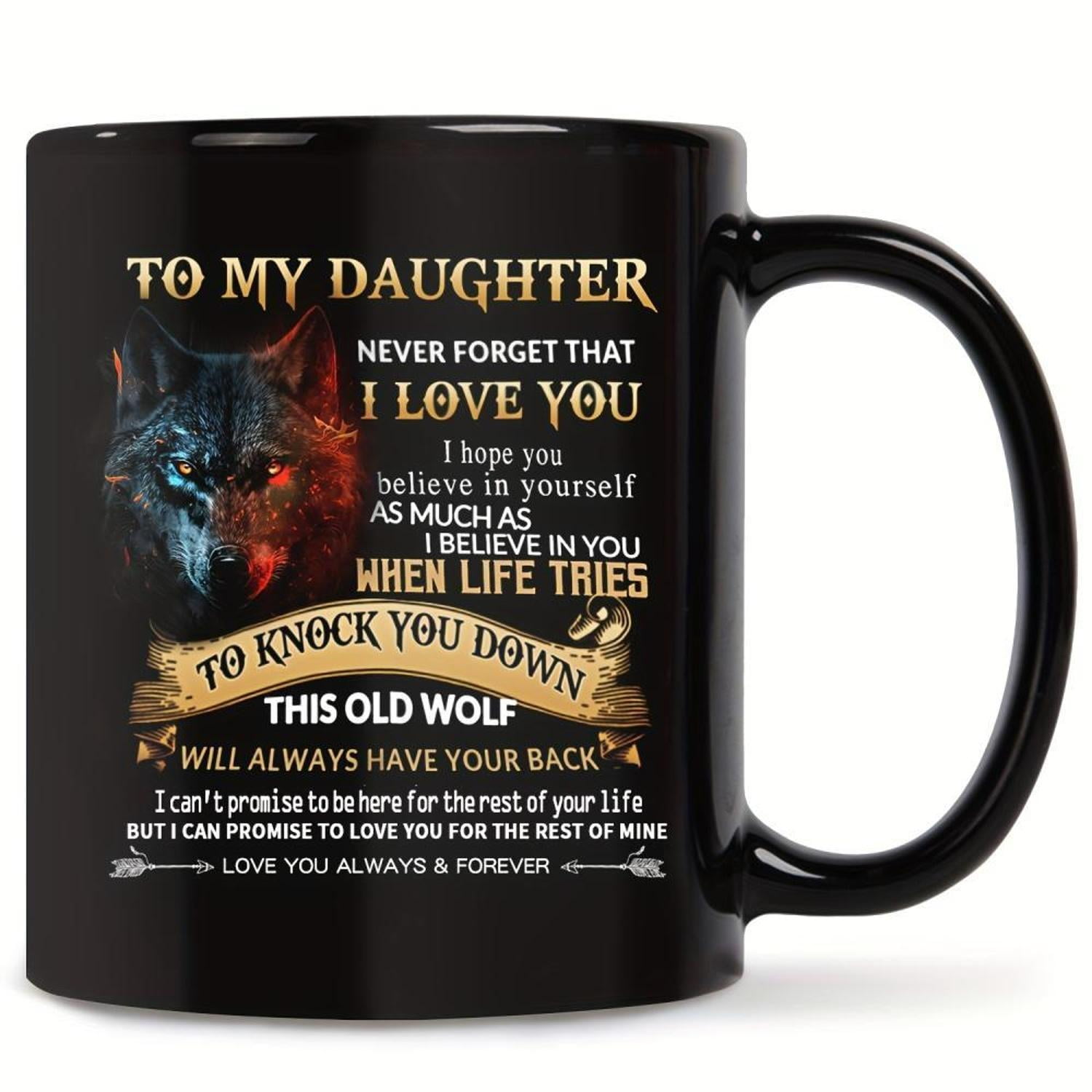1pc to My Daughter Coffee Mug 11oz Ceramic Black Wolf Heartfelt Message ...