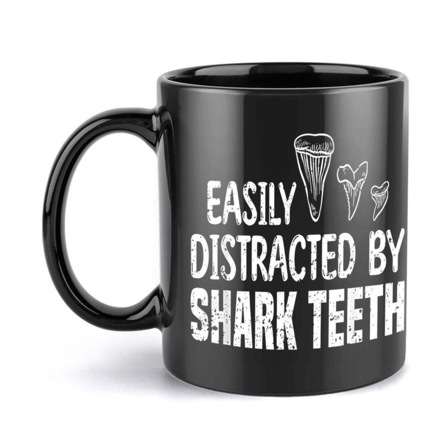 1pc Easily Distracted by Shark Teeth 11oz Ceramic Mug with Shark Tooth ...